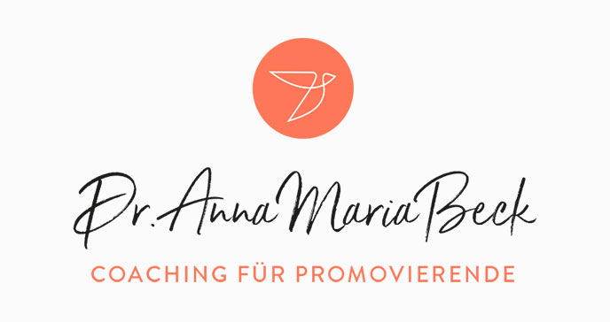 - Dr. Anna Maria Beck - Coaching für Promovierende – Promotionscoaching